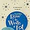 Amazon.com: How to Write a Lot: A Practical Guide to Productive ...