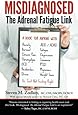 Misdiagnosed: The Adrenal Fatigue Link: Dr. Steven Zodkoy D.C ...