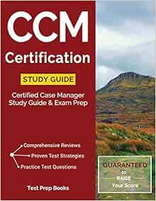CCM Certification Study Guide: Certified Case Manager Study Guide ...