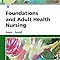 Foundations and Adult Health Nursing: 9780323484374: Medicine & Health ...