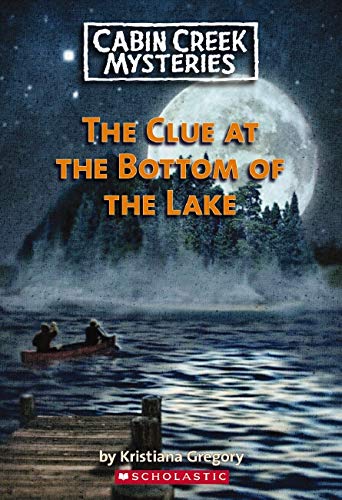 Amazon.com: Cabin Creek Mysteries #2: The Clue at the Bottom of the ...