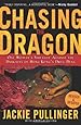 Chasing the Dragon: One Woman's Struggle Against the Darkness of Hong ...
