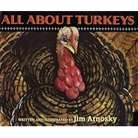 All About Turkeys: Arnosky, Jim: 9780590481472: Amazon.com: Books