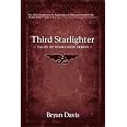 Third Starlighter (Volume 2) (Tales of... by Davis, Bryan