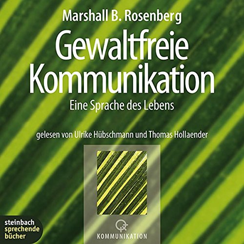Konflikte lösen durch gewaltfreie kommunikation hörbuch