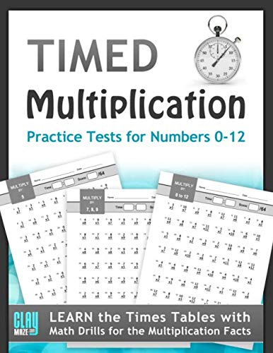 Timed Multiplication Practice Tests for Numbers 0-12: Learn the Times ...