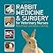 Rabbit Medicine and Surgery for Veterinary Nurses: Amazon.co.uk: Mary ...