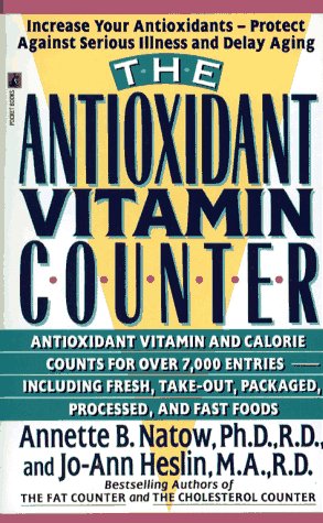 The ANTIOXIDANT VITAMIN COUNTER: Natow, Annette B.: 9780671783204 ...