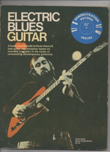 Electric blues guitar : a book/record guide to blues theory & lead ...