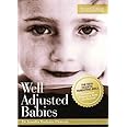 Well Adjusted Babies: Dr Jennifer Barham-Floreani: 9780975786017 ...