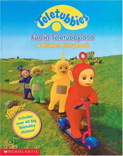 Fun in Teletubbyland: A Sticker Storybook : With over 40 Teletubby ...