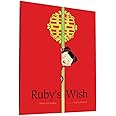 Amazon.com: Ruby's Wish: 9781452145693: Bridges, Shirin Yim, Blackall ...