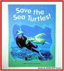 Buy Save the Sea Turtles!: Student Reader Bookroom Package (Steck ...