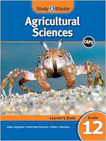Study & Master Agricultural Sciences Learner's Book Grade 12 (CAPS ...