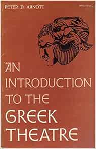An Introduction to the Greek Theatre: Amazon.com: Books