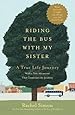 Riding the Bus with My Sister: Simon, Rachel: 9781455526161: Amazon.com ...