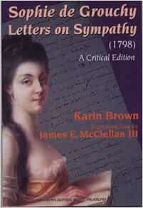 Sophie de Grouchy, Letters on Sympathy (1798): A Critical Edition ...