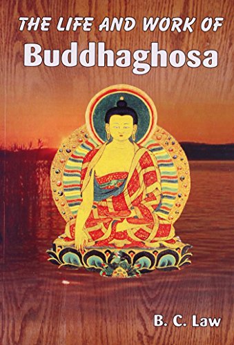 Buy The Life and Work of Buddhaghosa Book Online at Low Prices in India ...