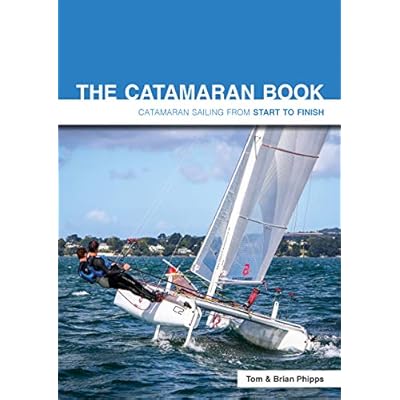 Buy The Catamaran Book: Catamaran Sailing From Start to Finish ...