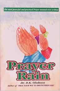 Prayer Rain: Dr D K Olukoya: Amazon.com: Books