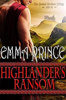 Highlander's Ransom (The Sinclair Brothers Trilogy, Book 1) - Kindle ...