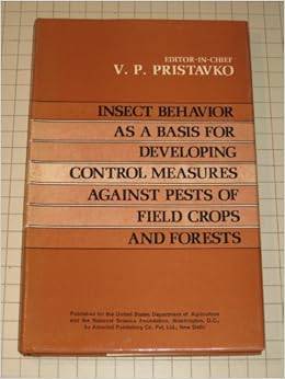 Insect Behavior as a Basis for Developing Control Measures Against ...