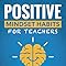 Amazon.com: Positive Mindset Habits for Teachers: 10 Steps to Reduce ...