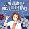 June Almeida, Virus Detective!: The Woman Who Discovered the First ...