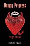 Demon Princess: Reign or Shine: Amazon.co.uk: Michelle Rowen ...