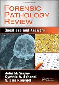 Forensic Pathology Review: Questions and Answers: 0001498756387 ...