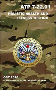 ATP 7-22.01 Holistic Health and Fitness Testing: Pocket Size ...