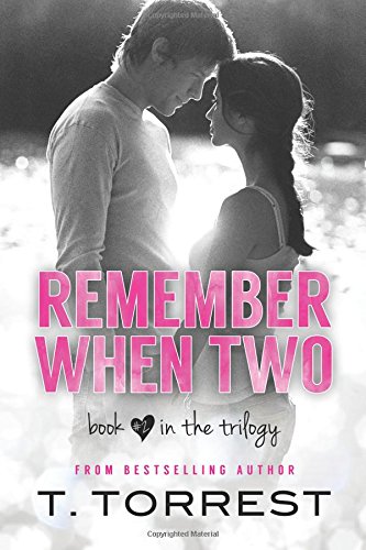 Remember When 2: The Sequel (The Remember Trilogy): Torrest, T ...