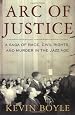 Arc of Justice: A Saga of Race, Civil Rights, and Murder in the Jazz ...