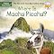 Where Is Machu Picchu?: Stine, Megan, Who HQ, O'Brien, John ...