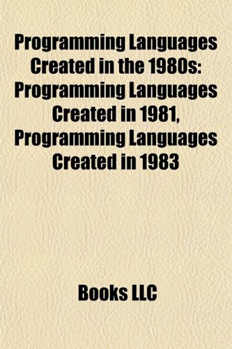 Programming languages created in the 1980s: Programming languages ...