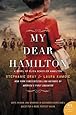 Amazon.com: My Dear Hamilton: A Novel of Eliza Schuyler Hamilton ...