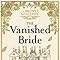 The Vanished Bride: The Brontë Mysteries: Amazon.co.uk: Bella Ellis ...