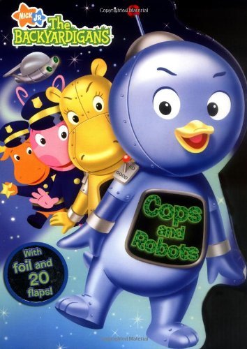 Cops and Robots (Backyardigans) by Nickelodeon (2007-11-05): Amazon.com ...
