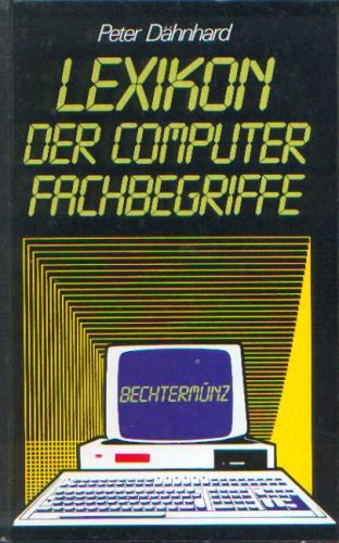 Lexikon der Computer-Fachbegriffe (German Edition): Dähnhard, Peter ...