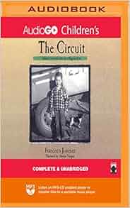 The Circuit: Stories from the Life of a Migrant Child: Francisco ...