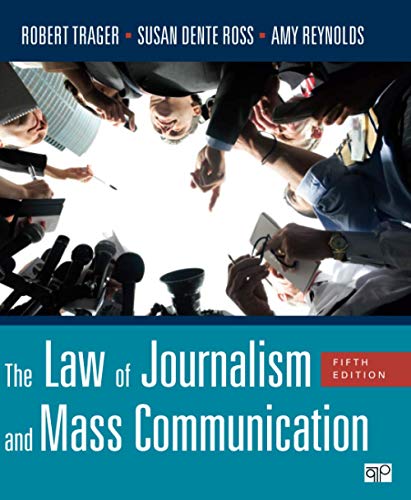 The Law of Journalism and Mass Communication (Fifth Edition): Trager ...