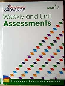 Benchmark Advance Weekly and Unit Assessments (Grade 5): Books