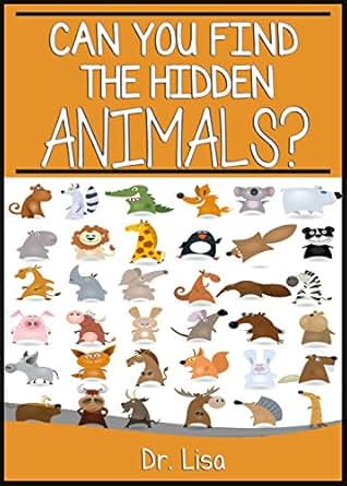 Can You Find the Hidden Animals? (Can You Find Books Book 1) - Kindle ...