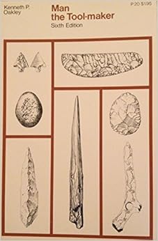 Amazon.com: Man the Tool-Maker (9780226612706): Kenneth Page Oakley: Books