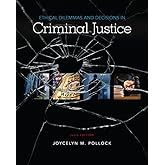 Amazon.com: Ethical Dilemmas and Decisions in Criminal Justice ...