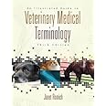 An Illustrated Guide to Veterinary Medical Terminology: Romich, Janet ...