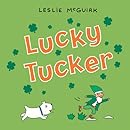Amazon.com: Lucky Tucker eBook: Leslie McGuirk: Kindle Store
