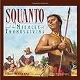 Squanto and the Miracle of Thanksgiving: Metaxas, Eric, Stirnweis ...