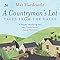 A Countryman's Lot: Tales From The Dales: Amazon.co.uk: Max Hardcastle ...