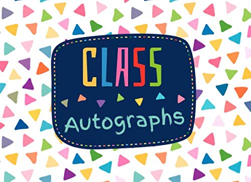 Class Autographs: Cute Keepsake Memory Book with Blank Unlined Pages to ...